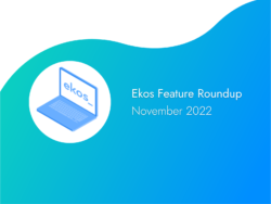 Ekos Feature Roundup: November 2022 Edition - Ekos